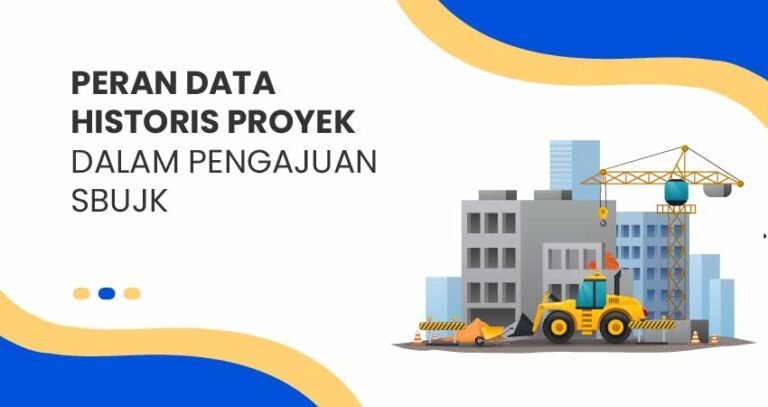 Peran Data Historis Proyek dalam Pengajuan SBUJK - Globalindo Karya ...